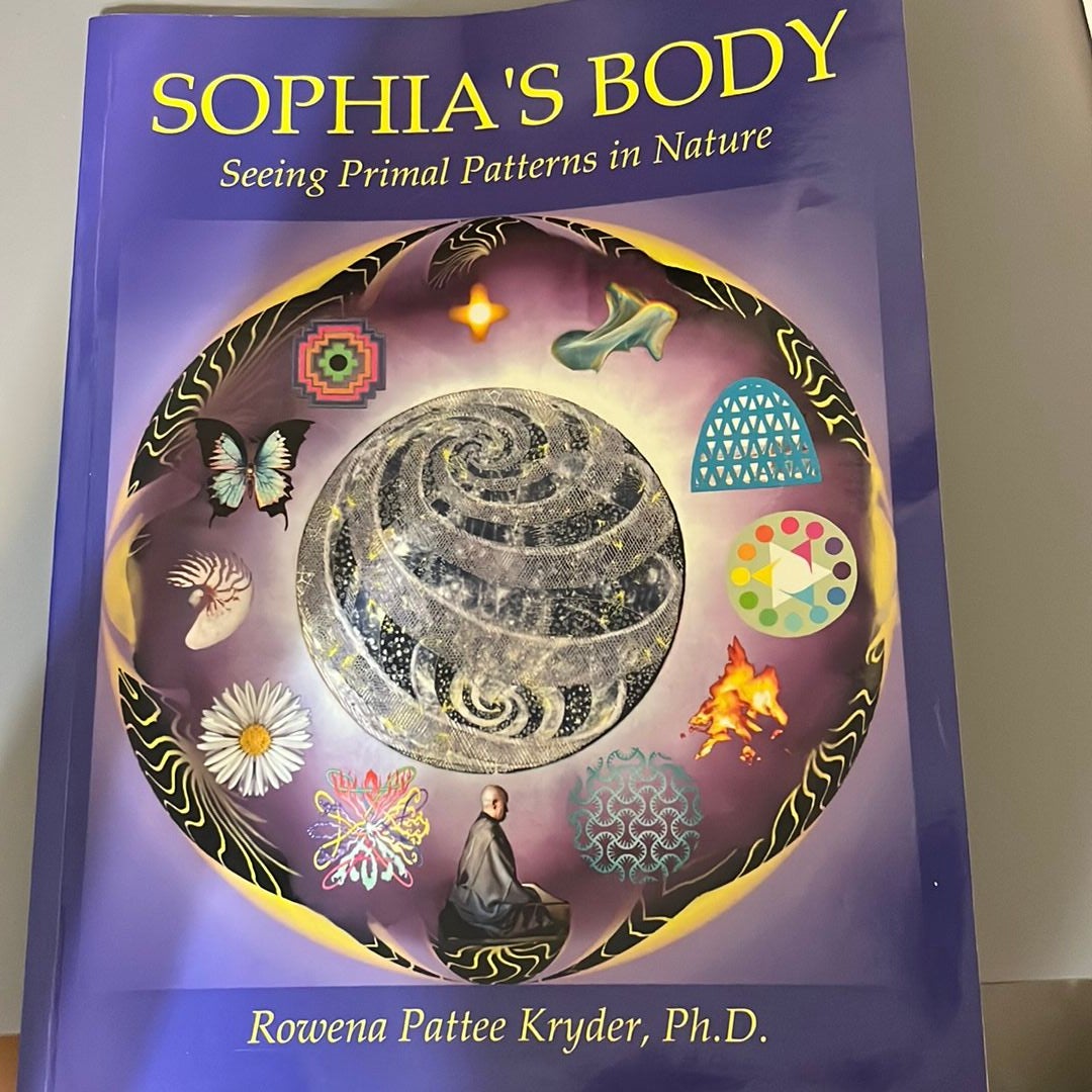 Sophia's Body by Rowena Pattee Kryder