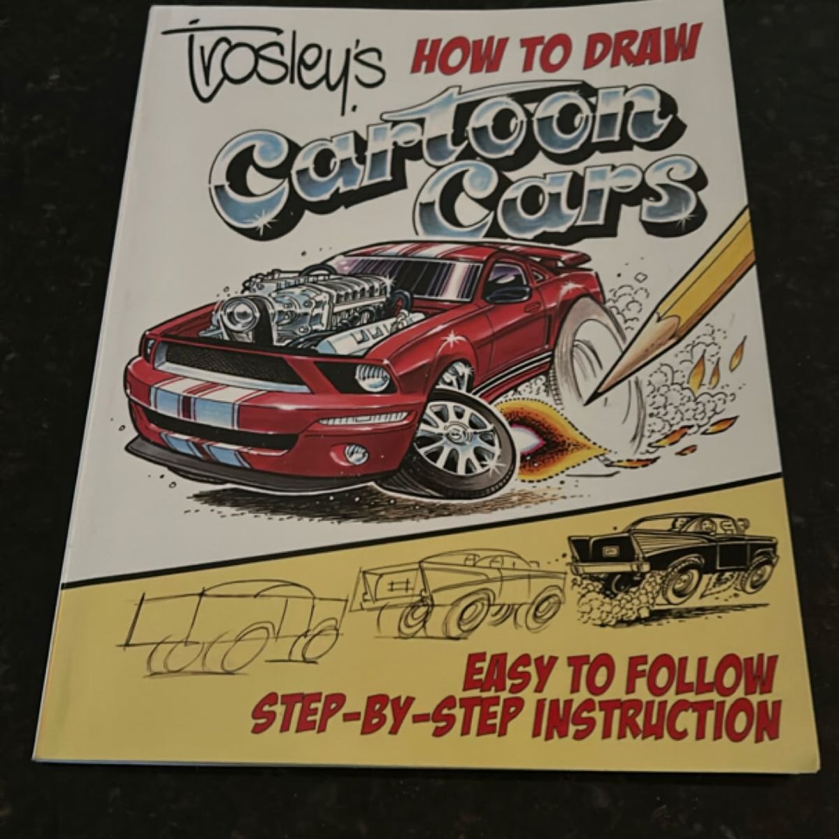 Trosley's How to Draw Cartoon Cars by George Trosley