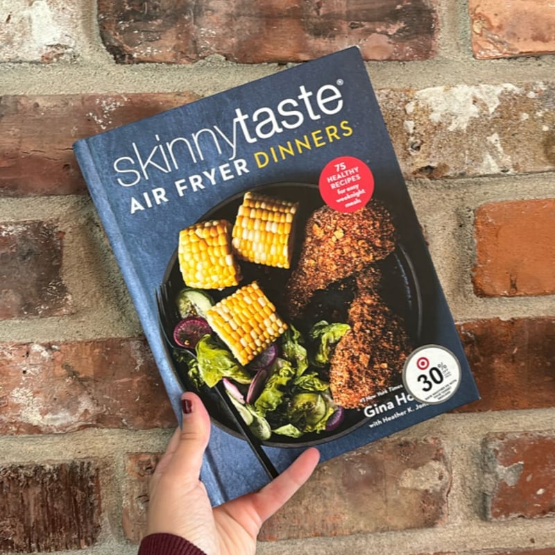 Skinnytaste Air Fryer Dinners by Gina Homolka, Heather K. Jones