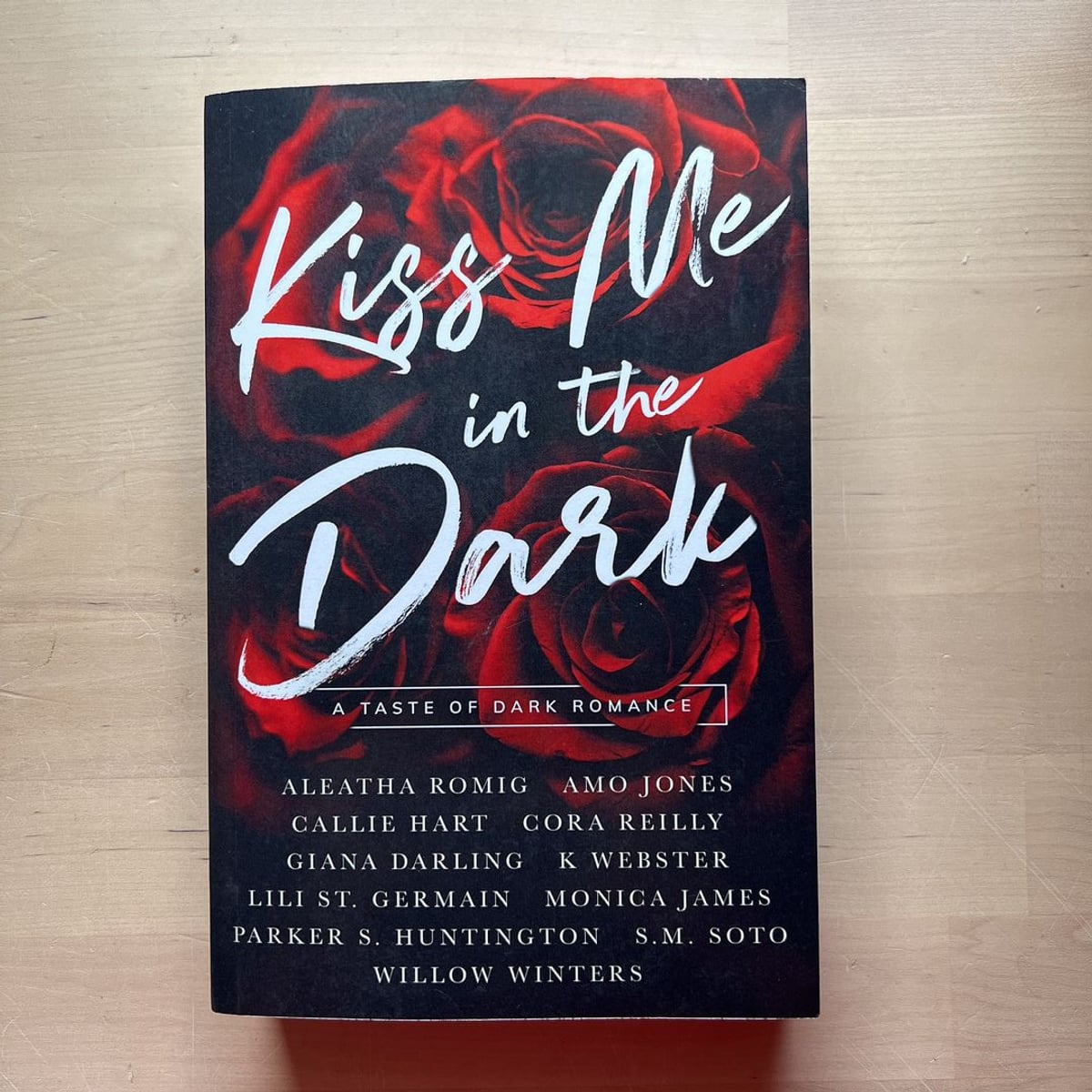 Kiss Me in the Dark Anthology by Aleatha Romig, Monica James, Amo Jones ...