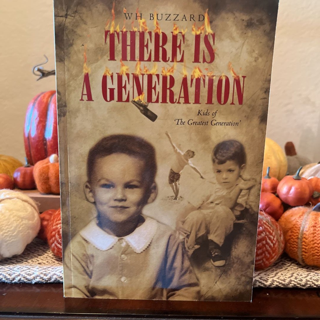 There Is a Generation by W. H. Buzzard