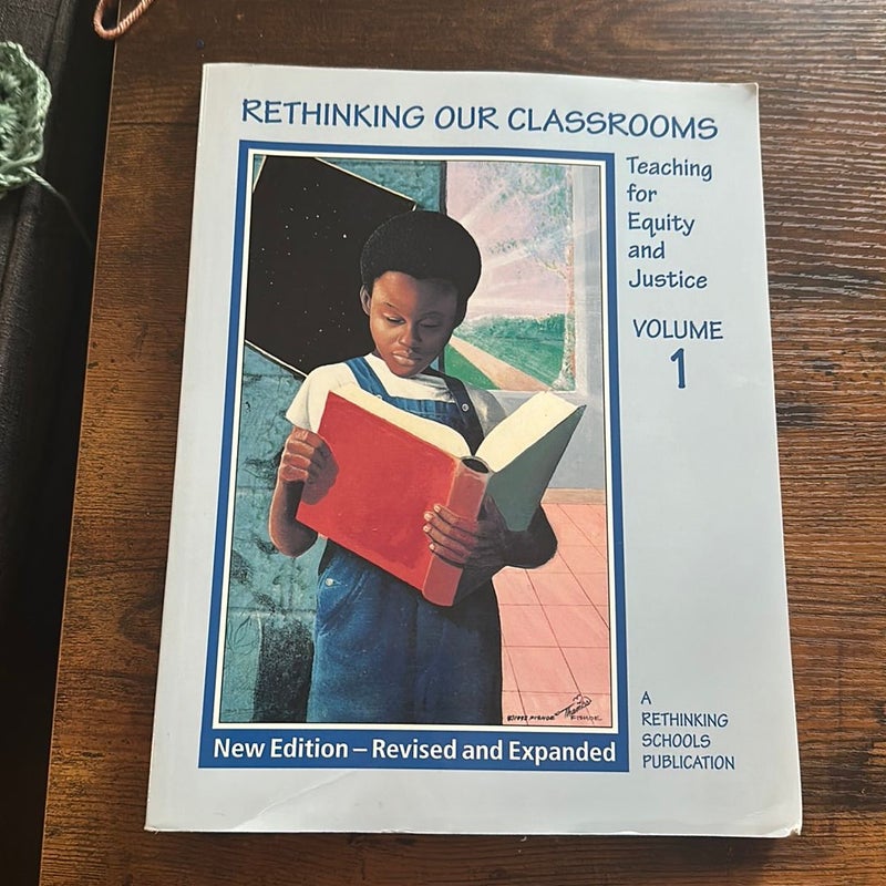 Rethinking Our Classrooms by Wayne Au Rethinking Our Classrooms by Wayne Au