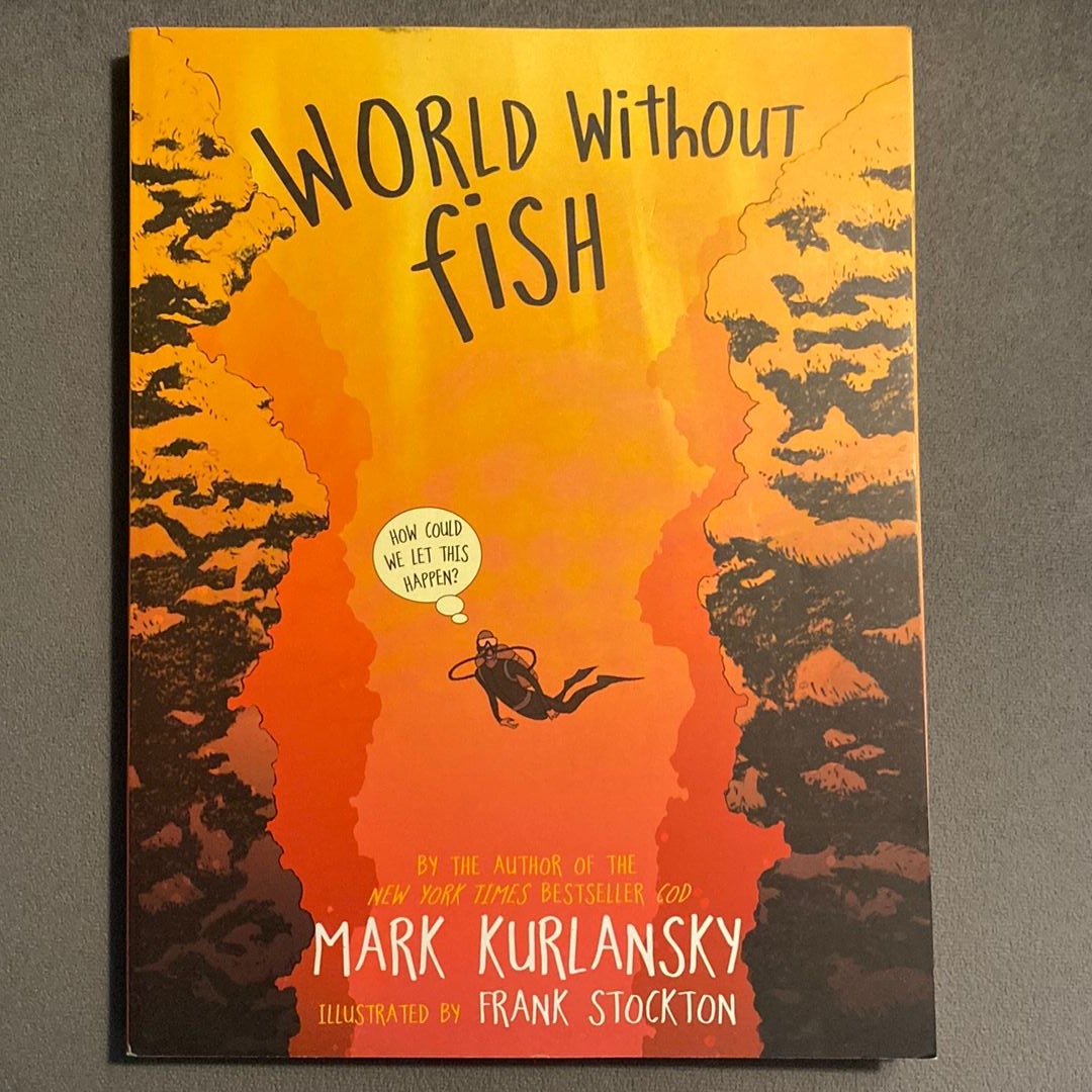 World Without Fish by Mark Kurlansky