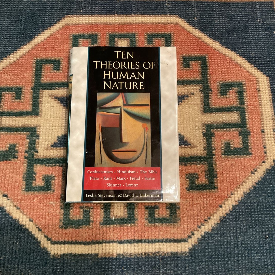 Ten Theories of Human Nature by Leslie Stevenson, Hardcover | Pangobooks