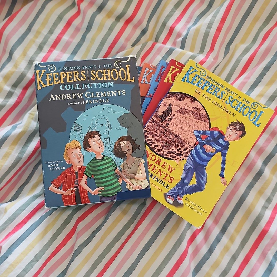 Benjamin Pratt and the Keepers of the School Collection by Andrew Clements