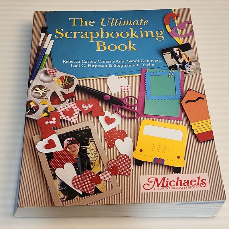 The Ultimate Scrapbooking Book by Rebecca Carter, Paperback | Pangobooks