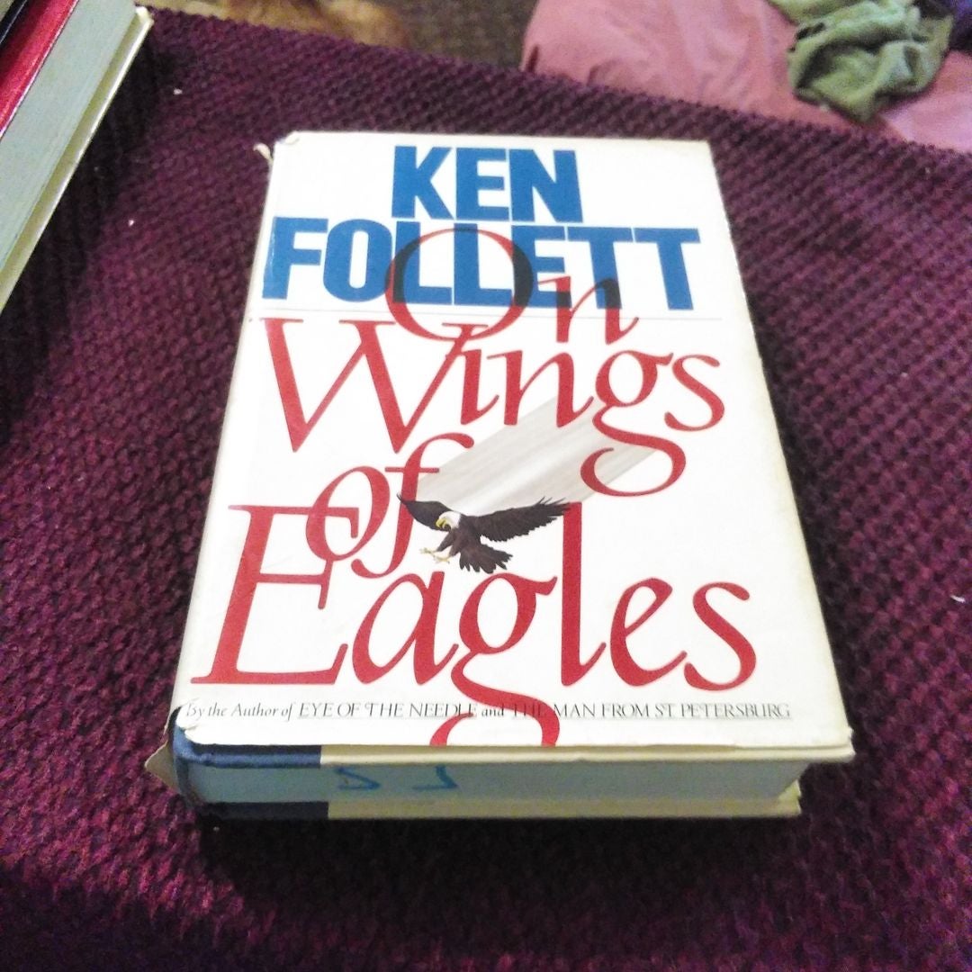 On Wings of Eagles by Ken Follett