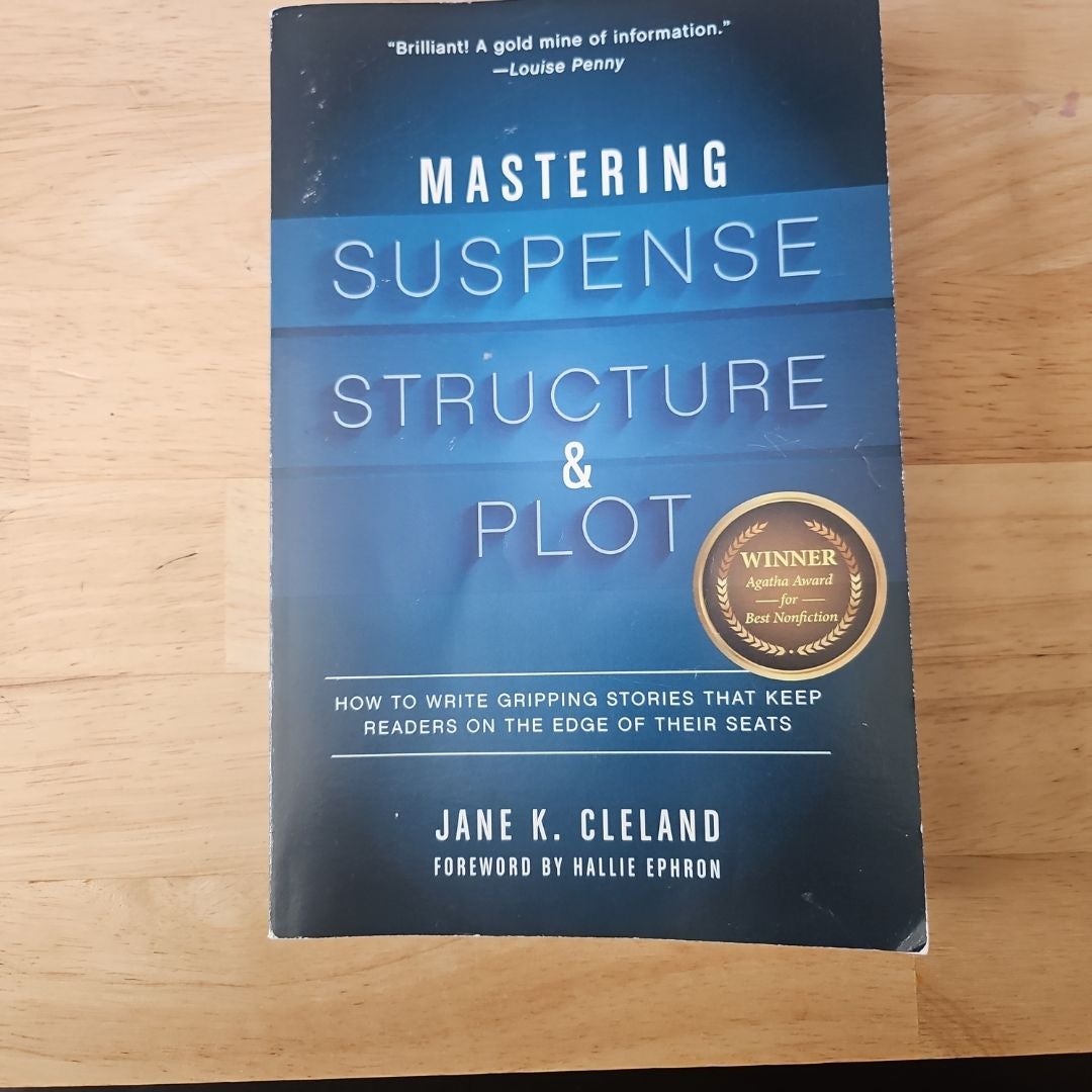 Mastering Suspense, Structure, and Plot by Hallie Ephron, Jane K. Cleland