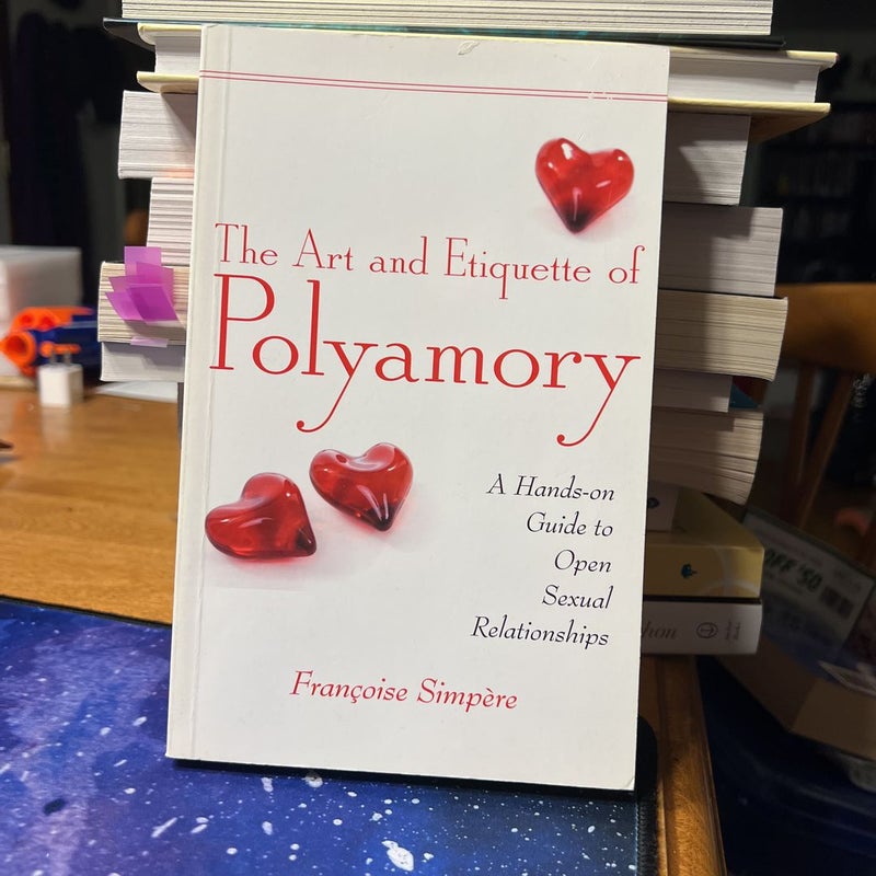 The Art and Etiquette of Polyamory by Françoise Simpère, Françoise Simpère