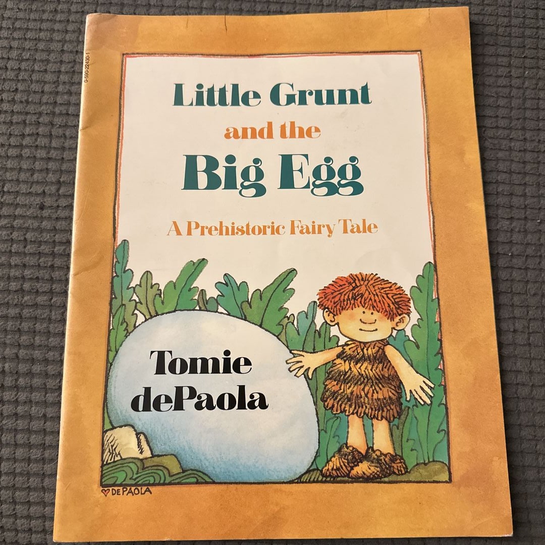 Little Grunt and the Big Egg by Tomie dePaola, Paperback | Pangobooks