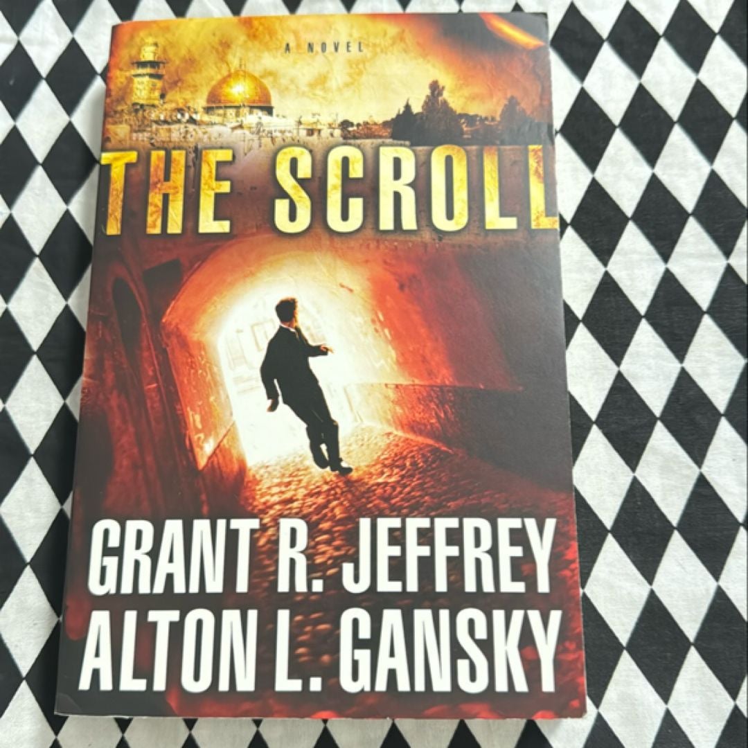The Scroll by Grant R. Jeffrey, Alton L. Gansky
