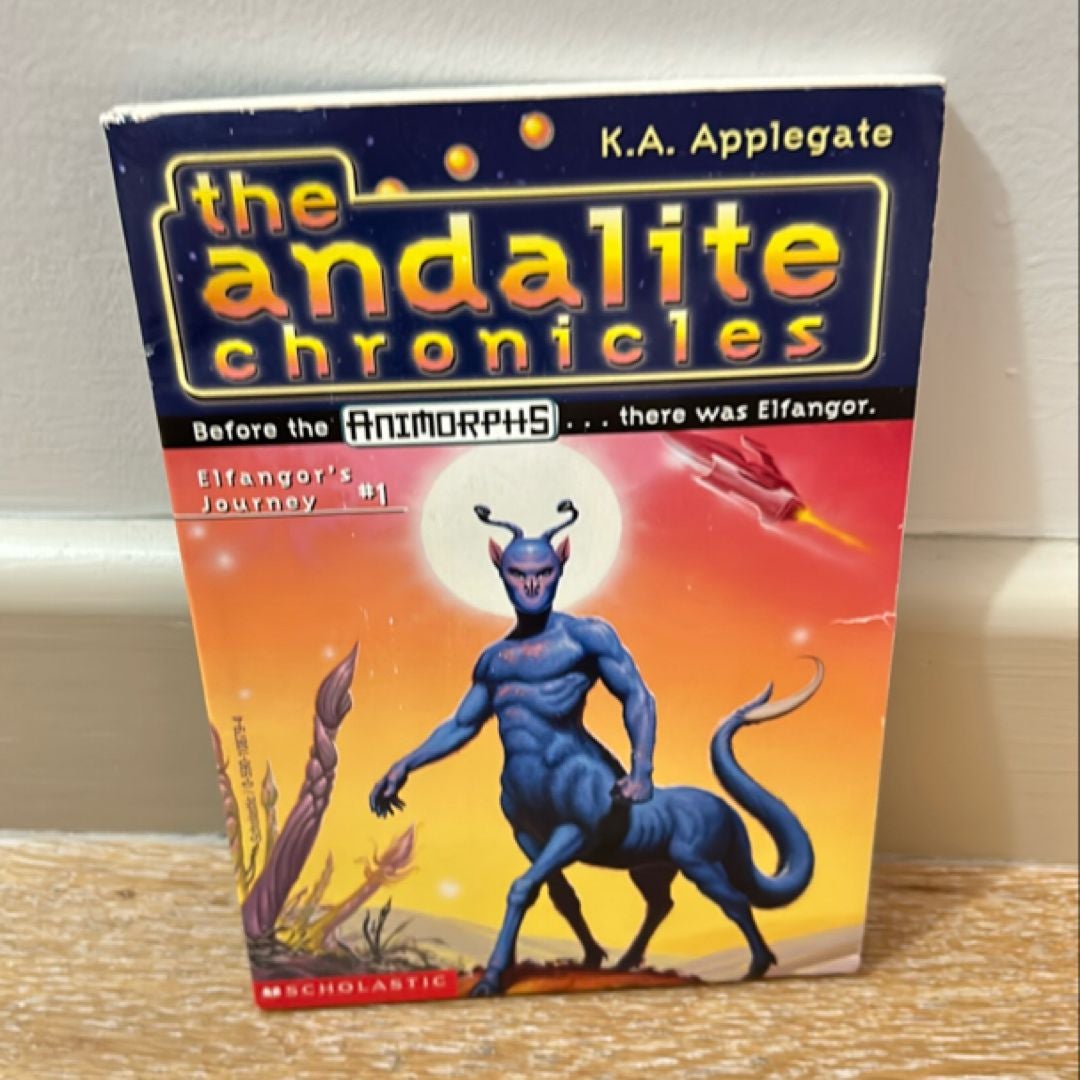 Animorphs The Andalite Chronicles Elfangor’s Journey # 1 by K.A ...