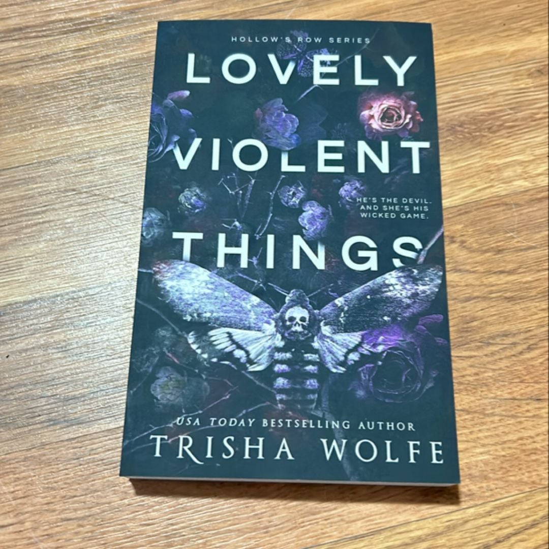 Lovely Violent Things by Trisha Wolfe
