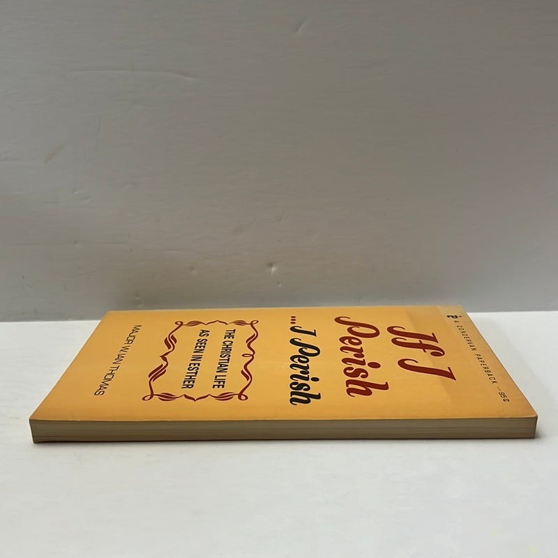 If I Perish…I Perish (Vintage 1968): The Christian Life As Seen In ...