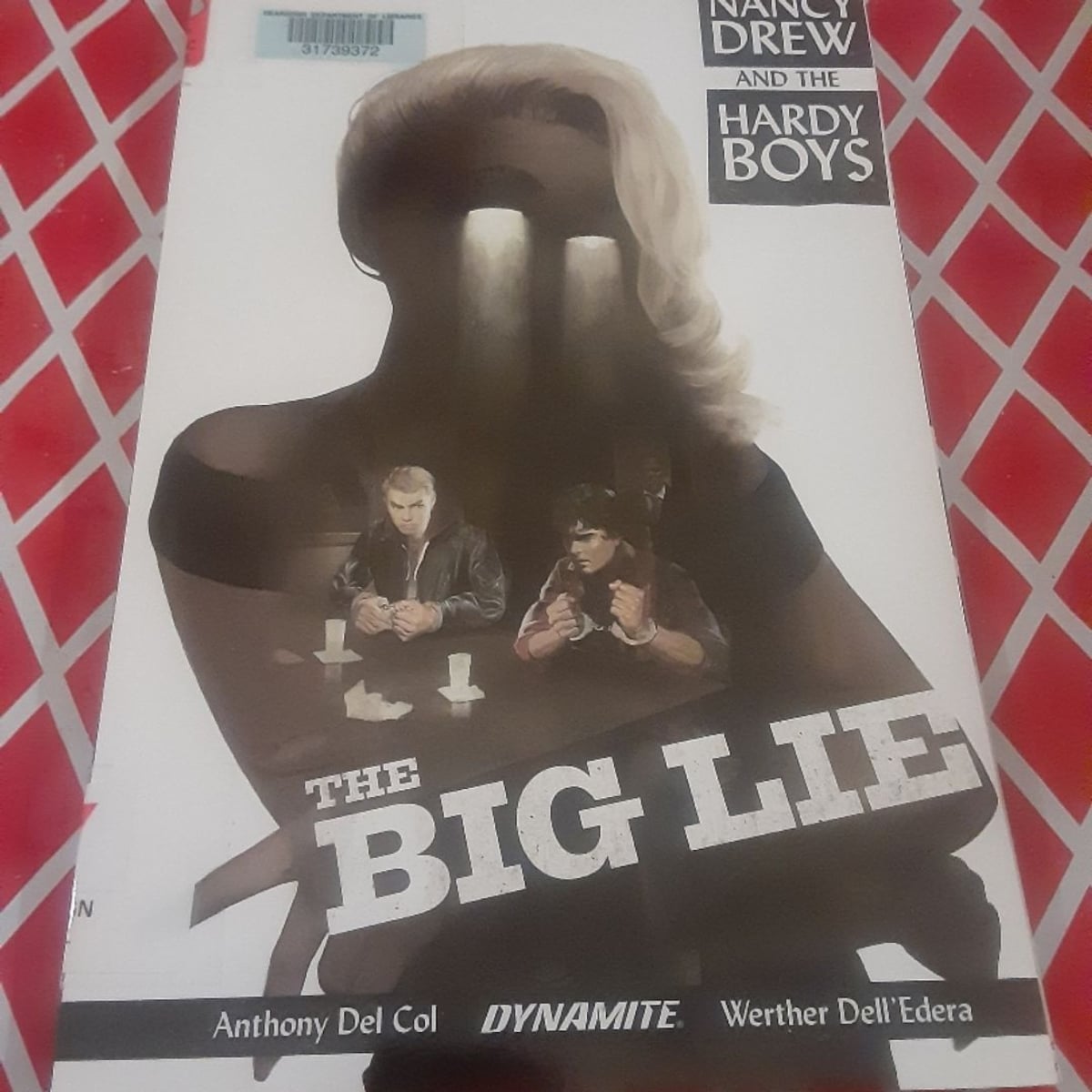 Nancy Drew and the Hardy Boys: the Big Lie by Werther Dell edera