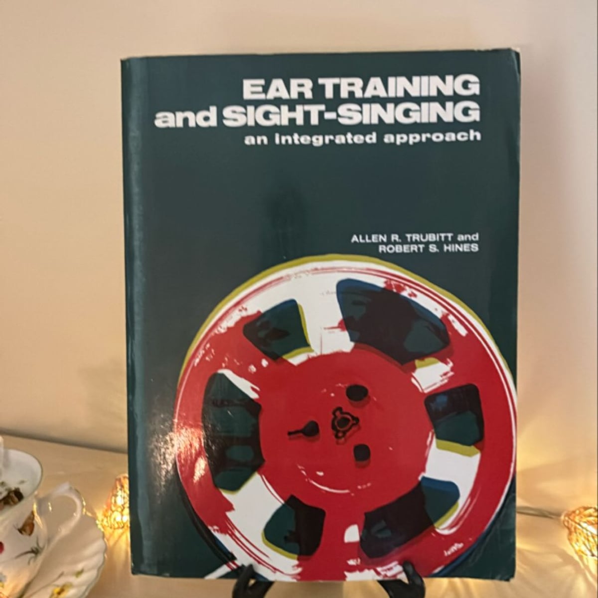 Ear Training and Sight-Singing by Allen R. Trubitt, Robert S. Hines