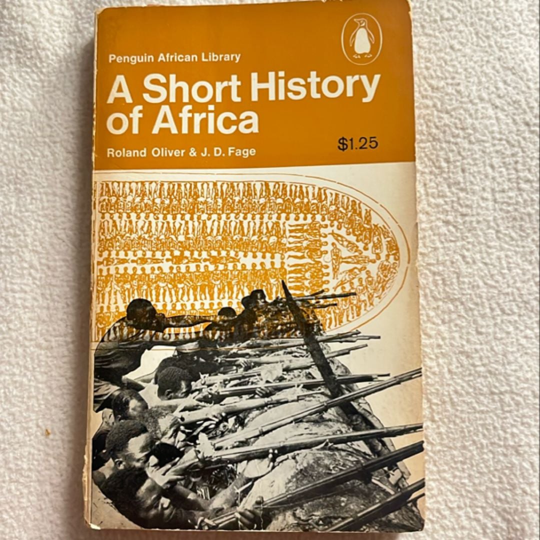 A Short History of Africa by Roland Oliver & J.D. Fage, Paperback ...
