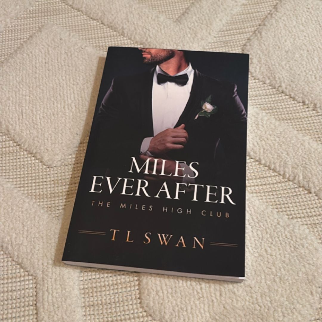 Miles Ever After by T. L. Swan