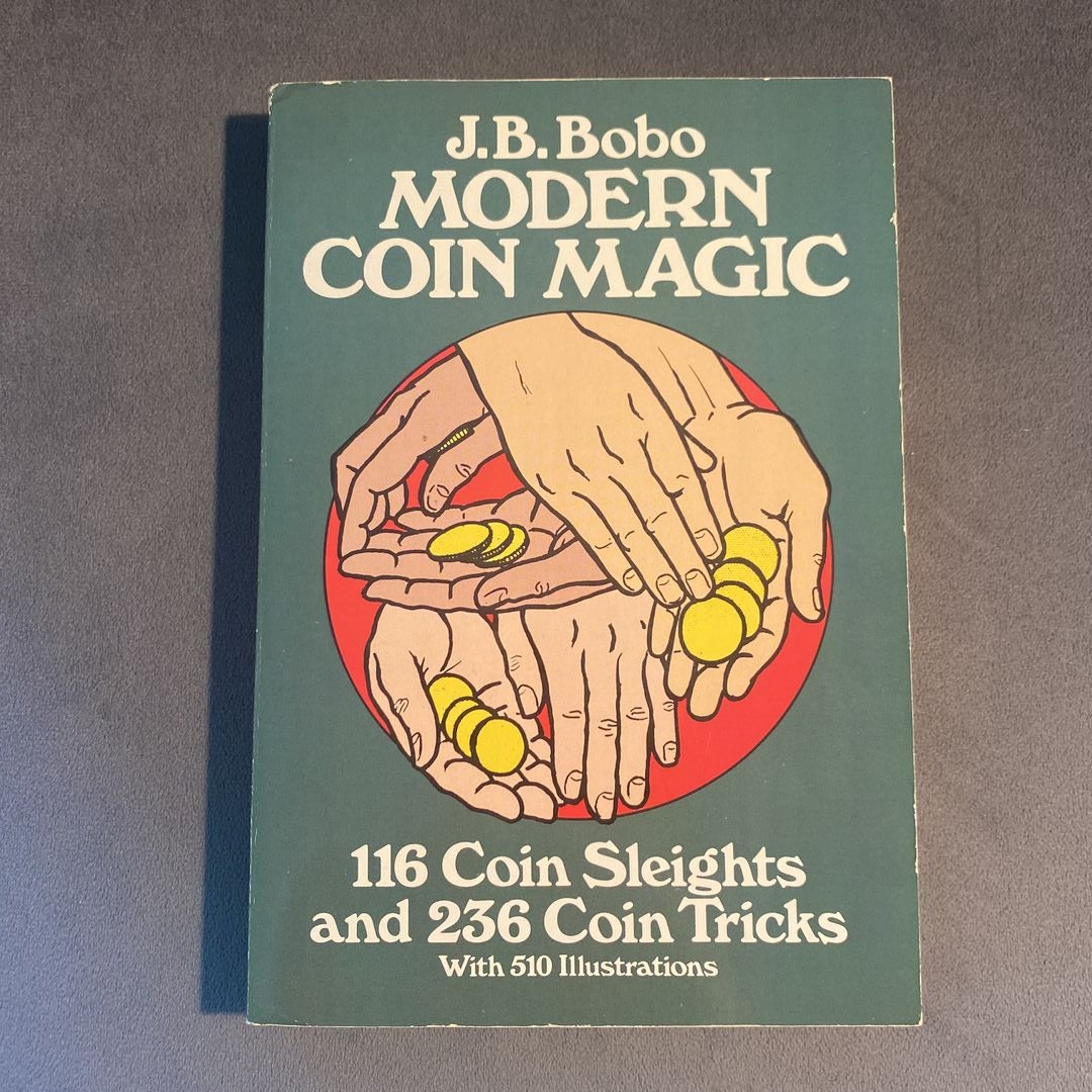 Modern Coin Magic by J. B. Bobo