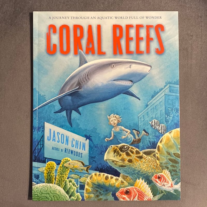 Coral Reefs by Jason Chin
