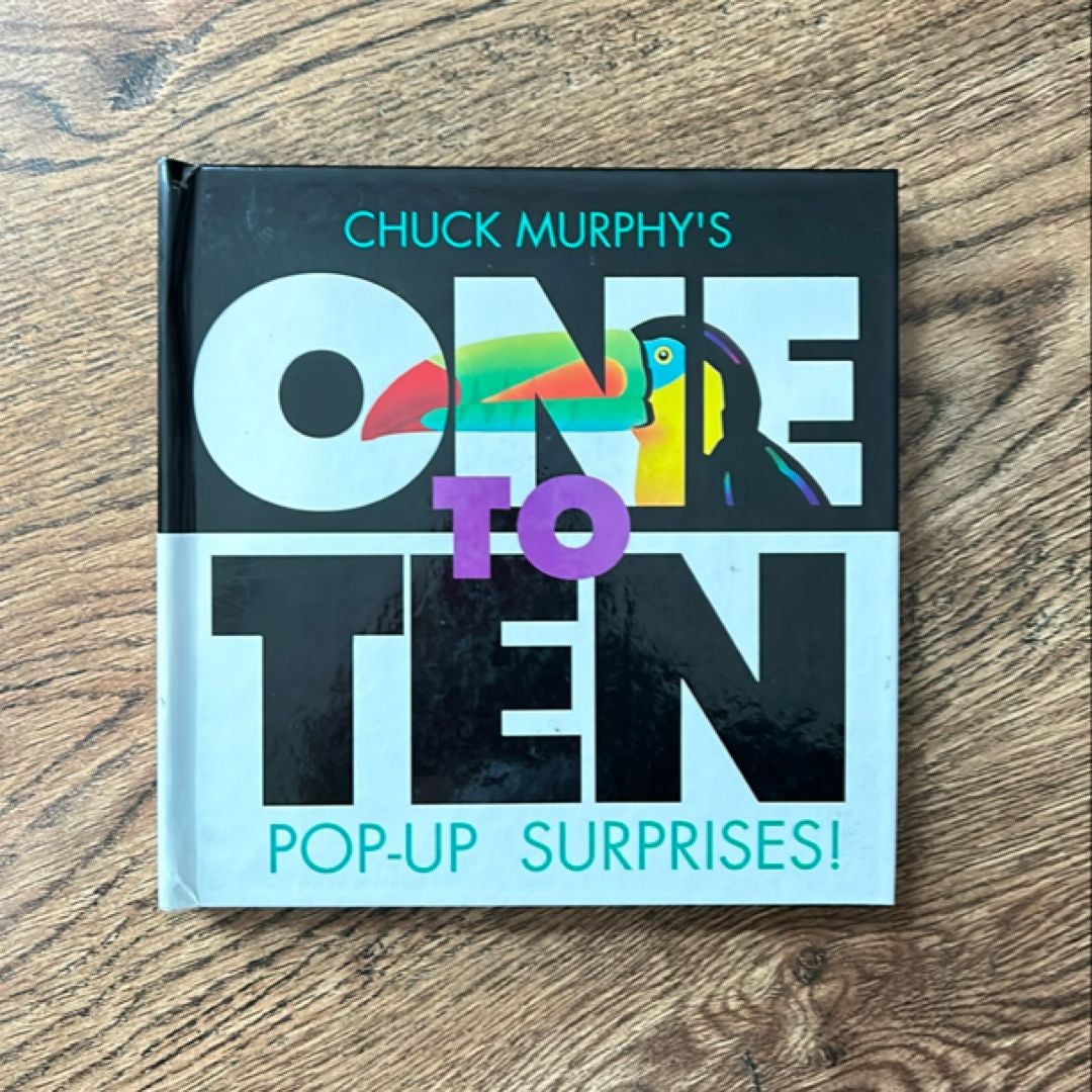One to Ten Pop-Up Surprises! by Chuck Murphy