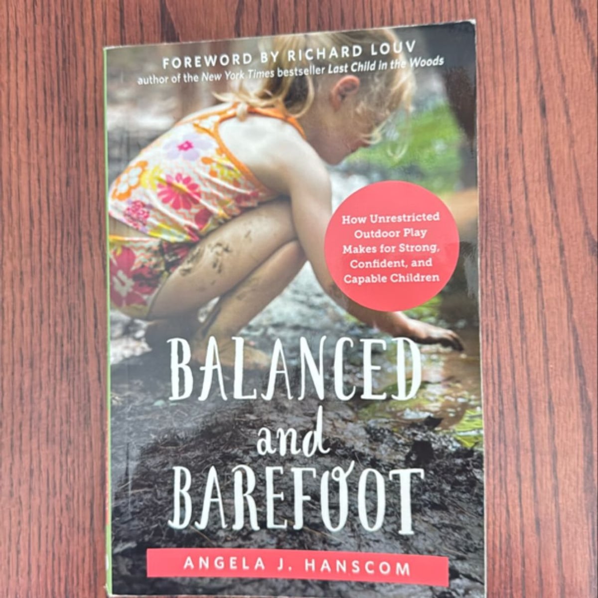 Balanced and Barefoot by Angela J. Hanscom, Richard Louv