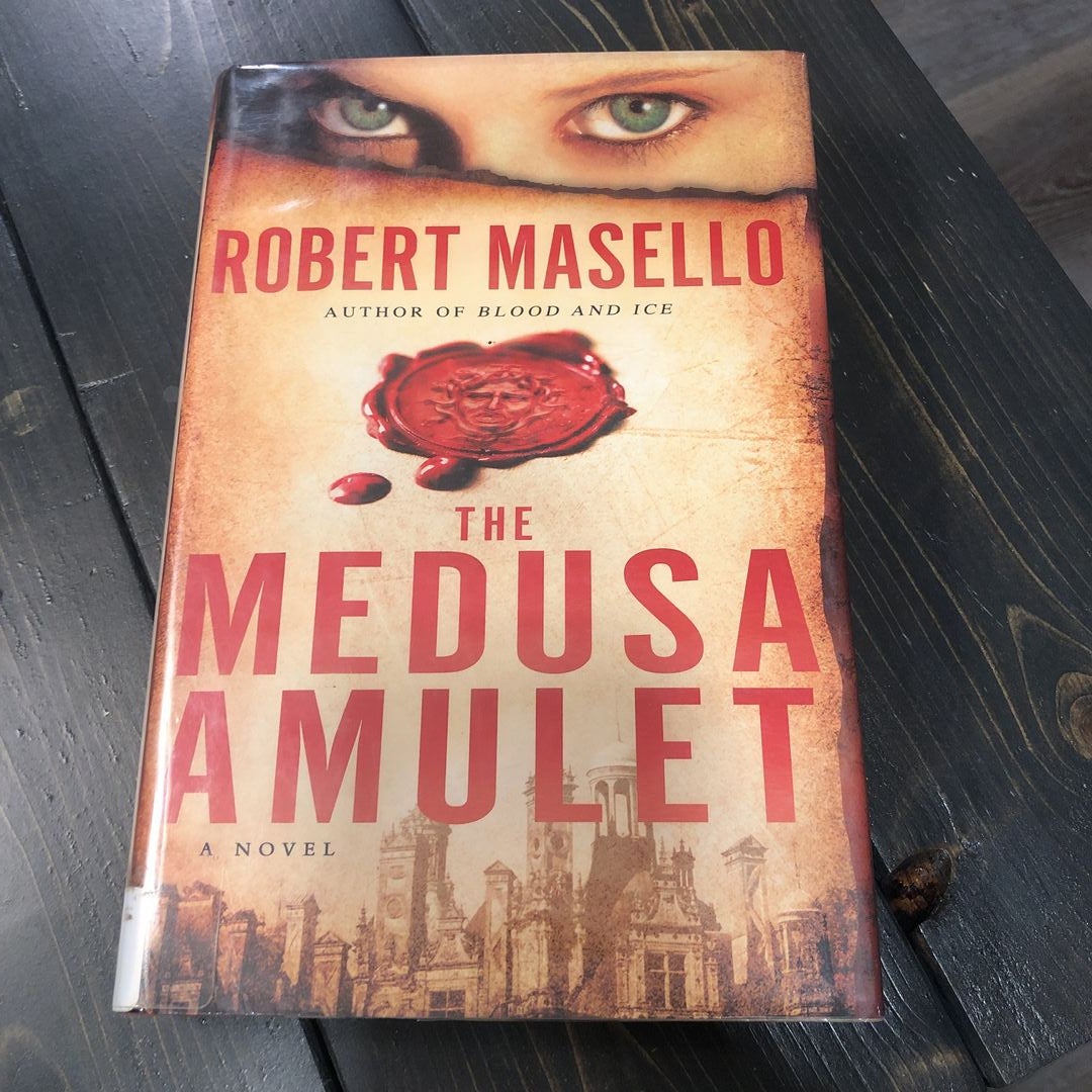 The Medusa Amulet by Robert Masello
