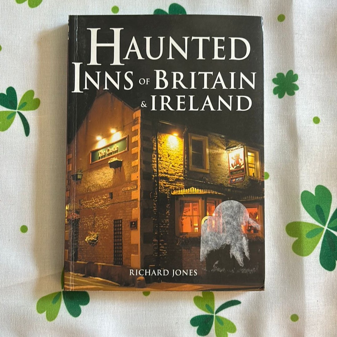Haunted Inns of Britain & Ireland by Richard Jones, Paperback | Pangobooks