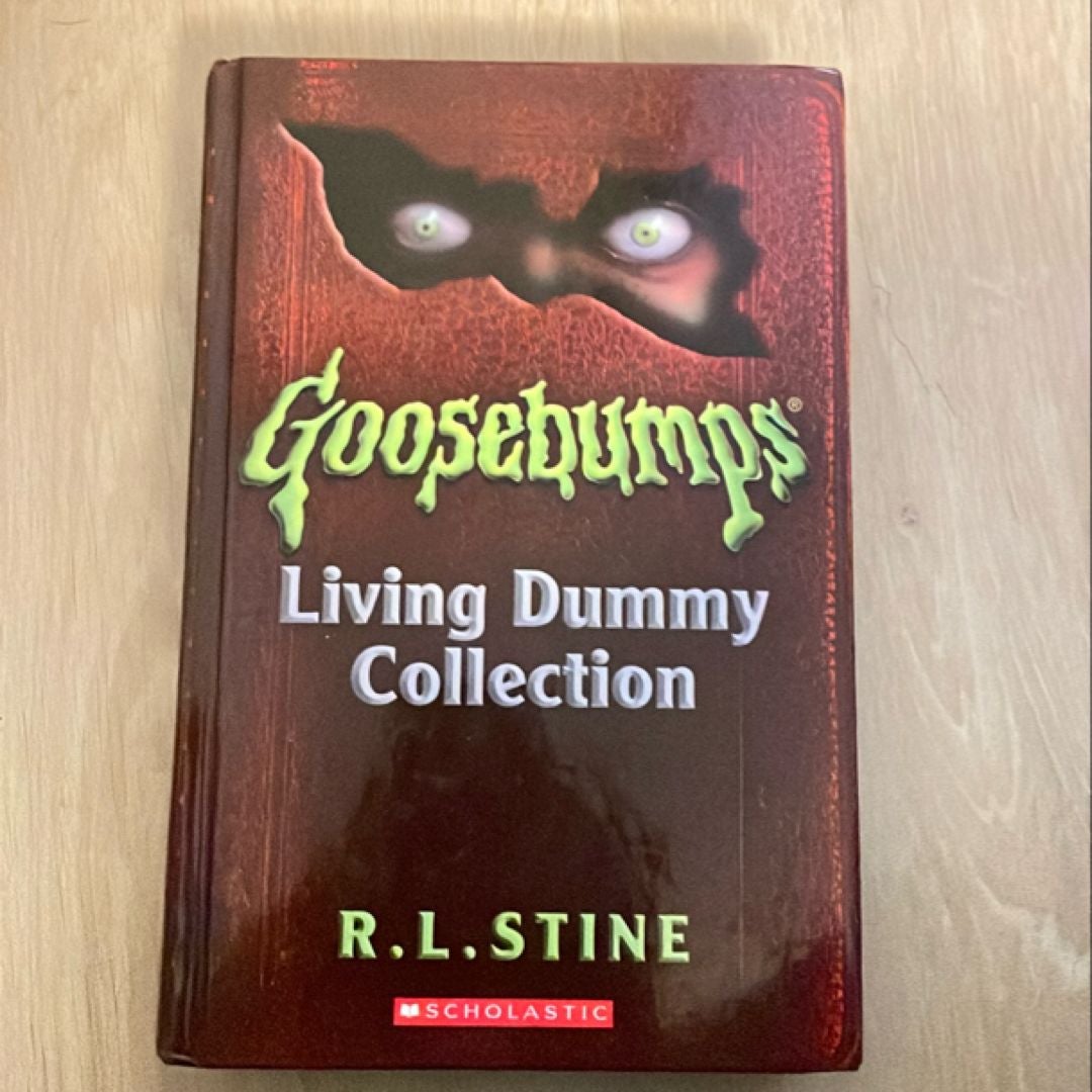 Goosebumps Living Dummy Collection by R. L. Stine