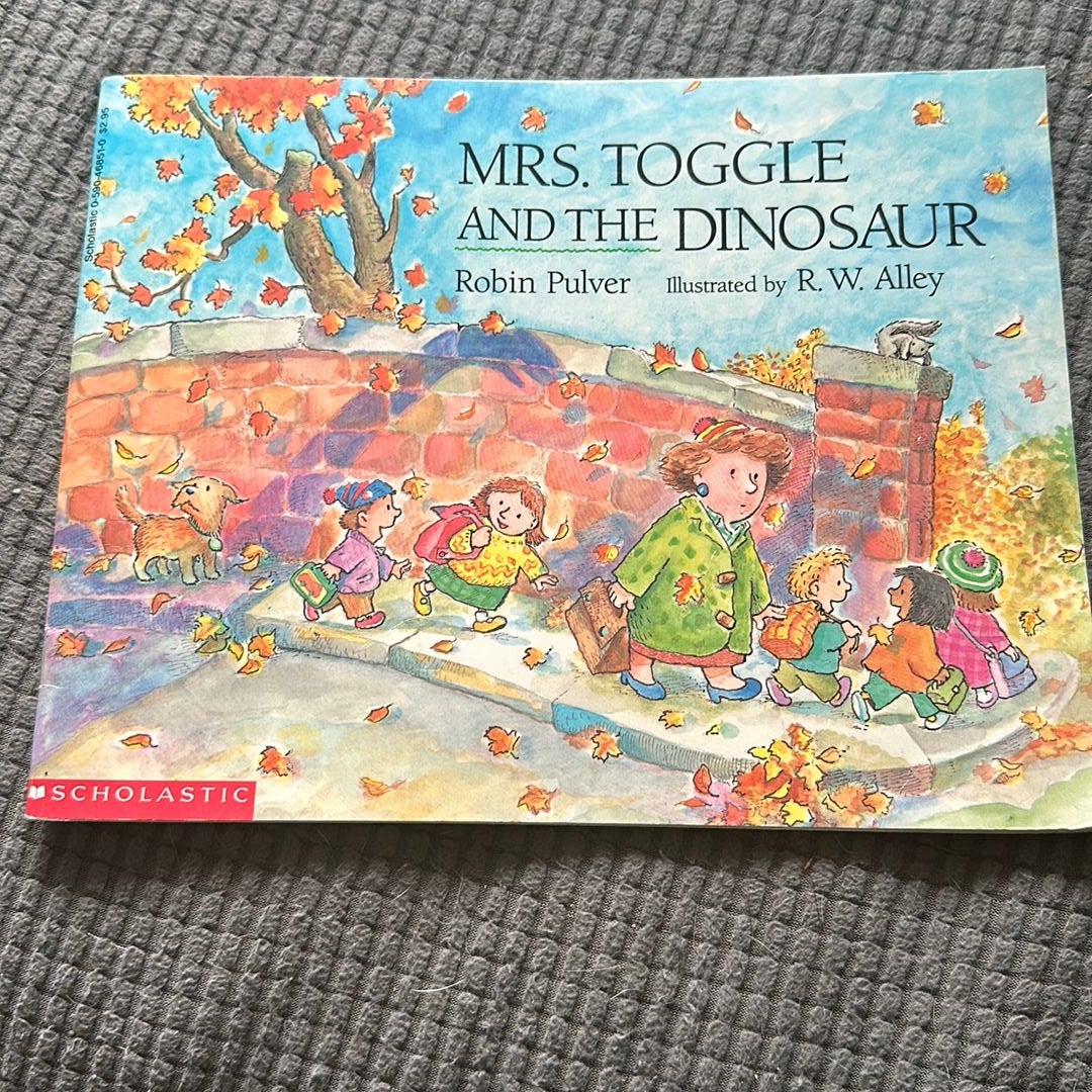 Mrs. Toggle and the Dinosaur by Robin Pulver, Paperback | Pangobooks