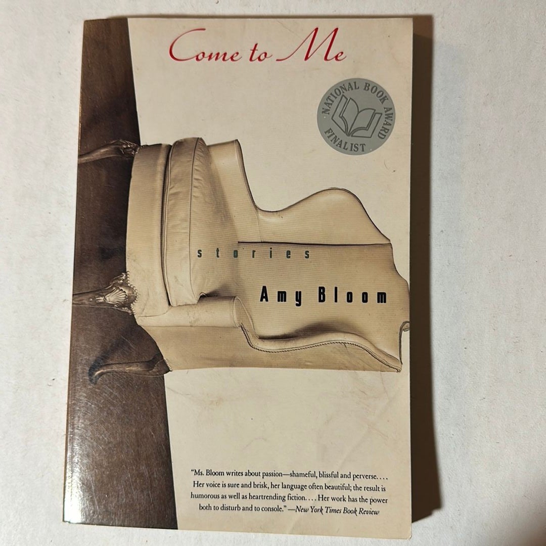 Come to Me by Amy Bloom