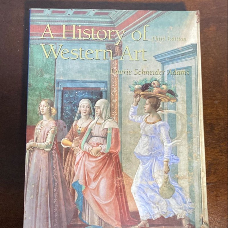 A History of Western Art by Laurie Schneider Adams