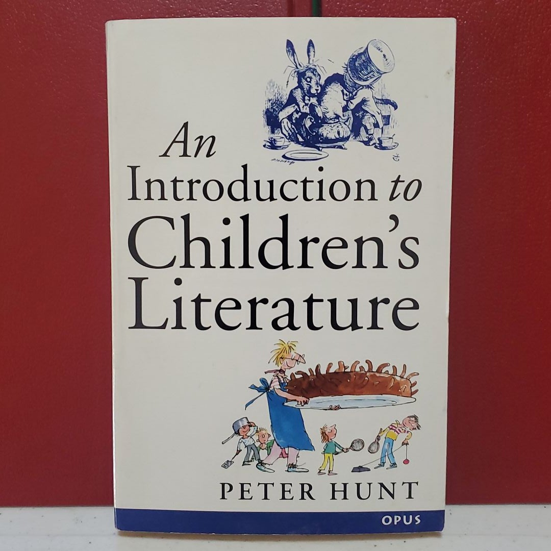 An Introduction to Children's Literature by Peter Hunt
