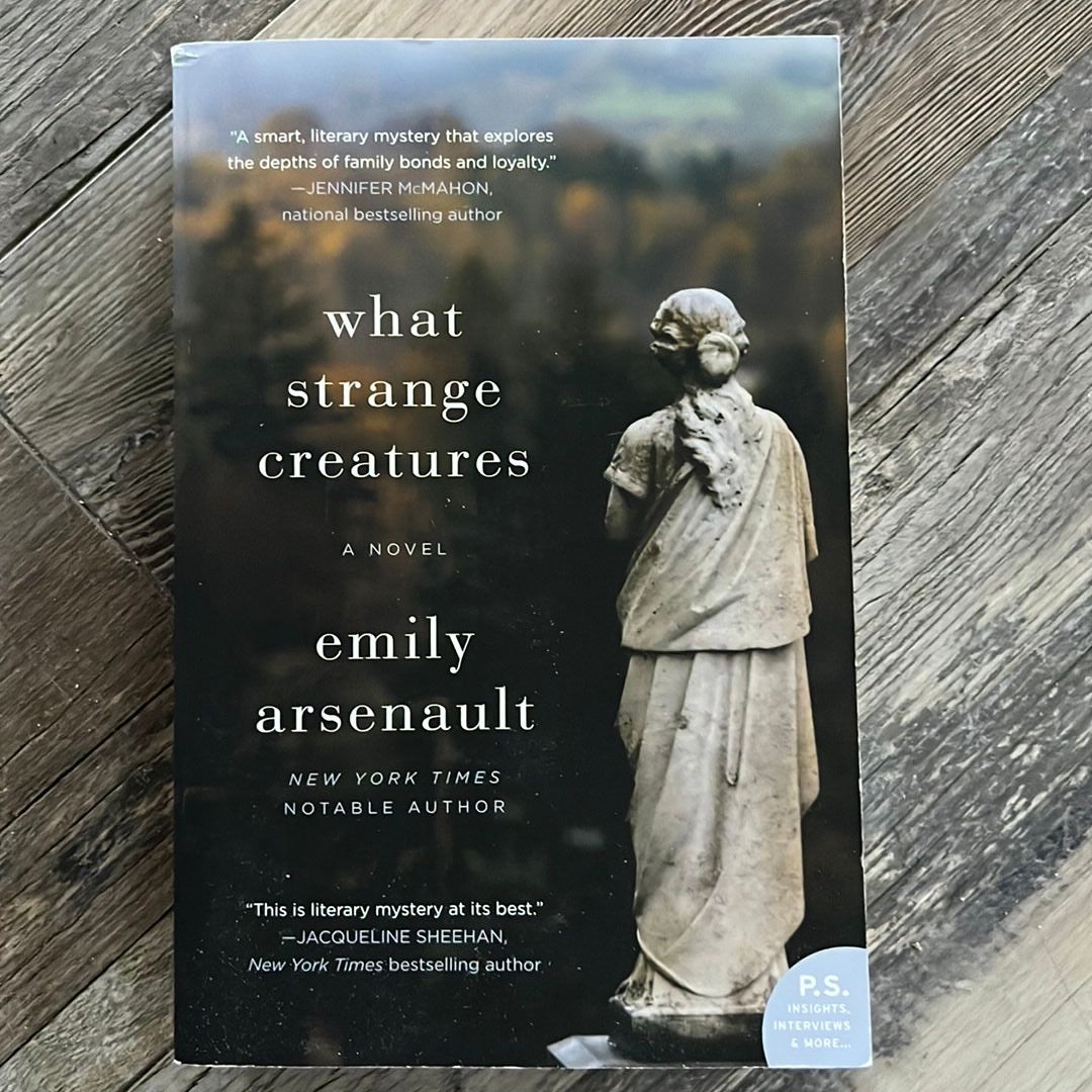 What Strange Creatures by Emily Arsenault