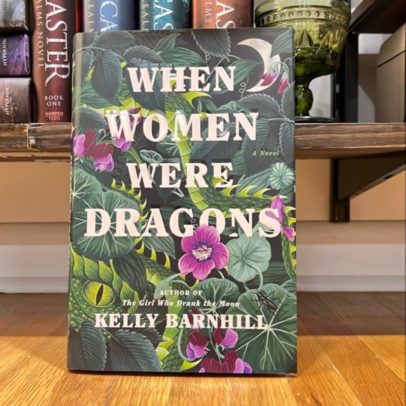 When Women Were Dragons by Kelly Barnhill