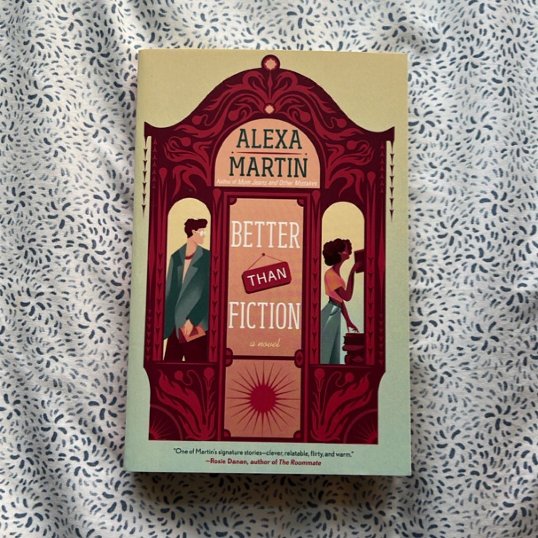 Better Than Fiction by Alexa Martin