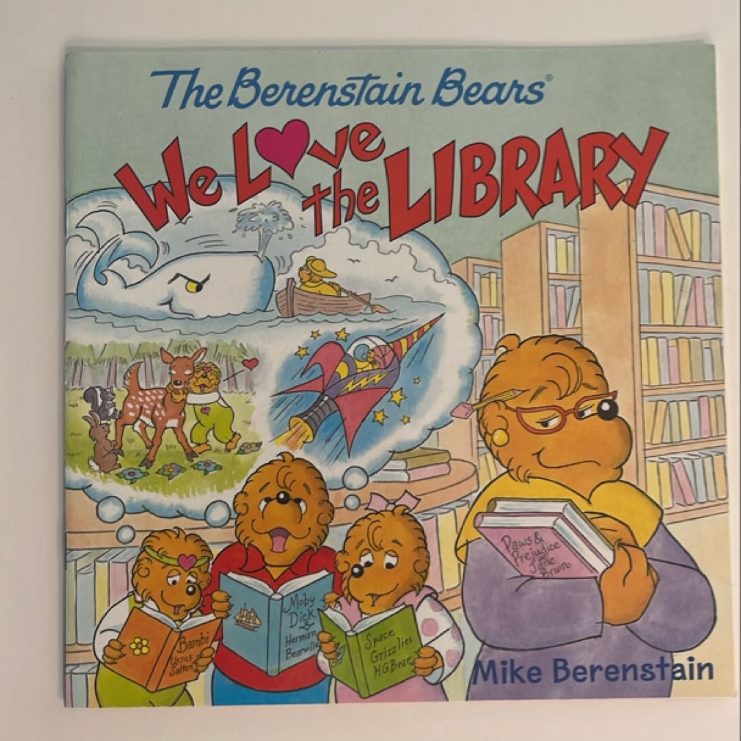 The Berenstain Bears: We Love the Library by Mike Berenstain
