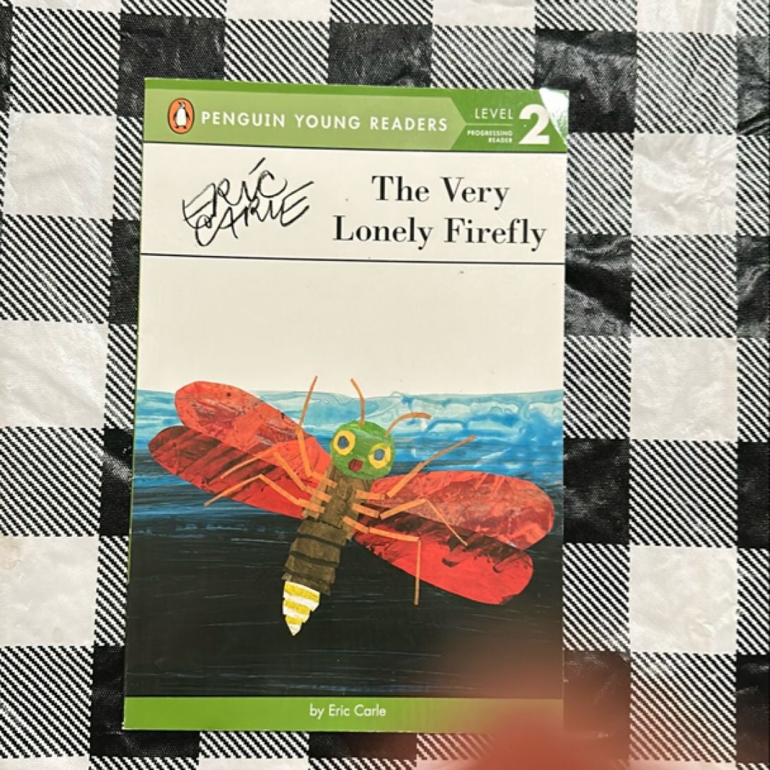 The Very Lonely Firefly by Eric Carle