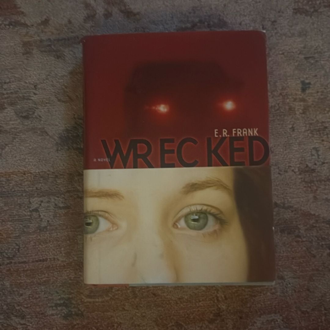 Wrecked by E. R. Frank