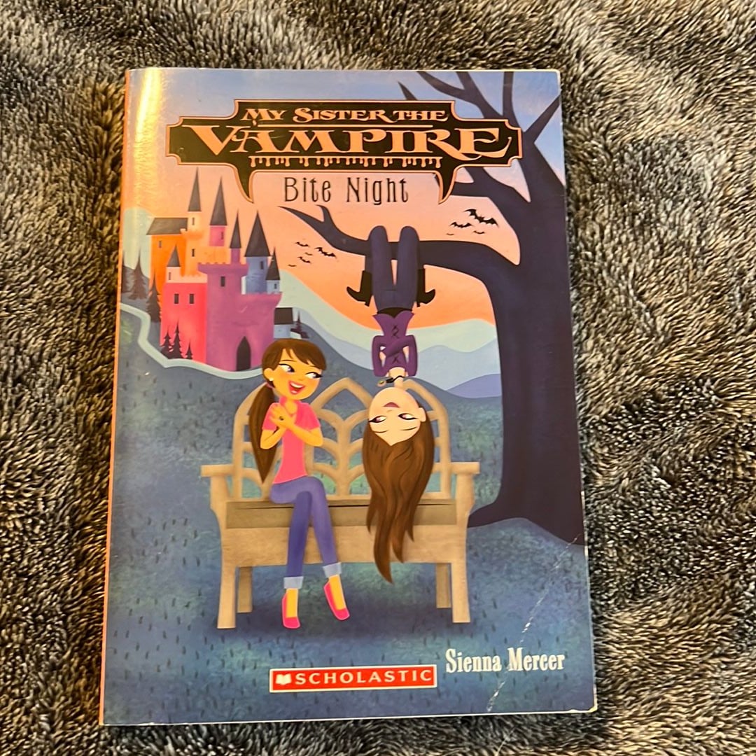My Sister The Vampire Bite Night by Sienna Mercer, Paperback | Pangobooks
