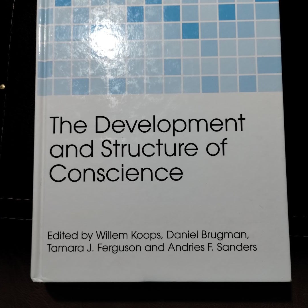 The Development and Structure of Conscience by Willem Koops