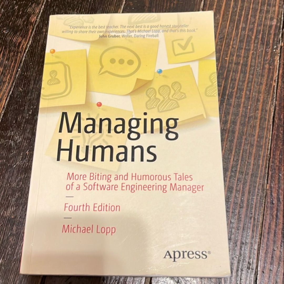 Managing Humans by Michael Lopp