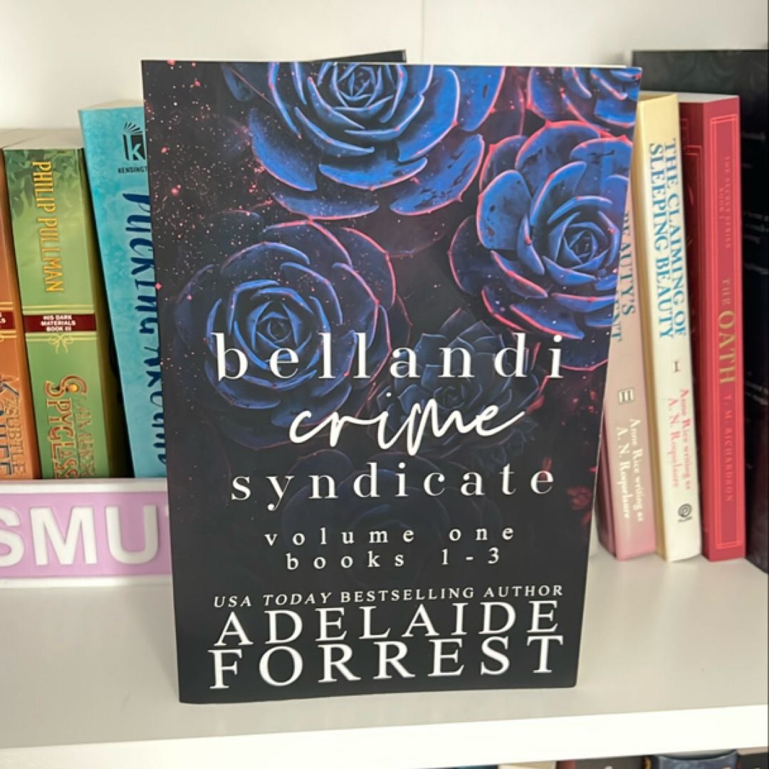 Bellandi Crime Syndicate Volume One by Adelaide Forrest