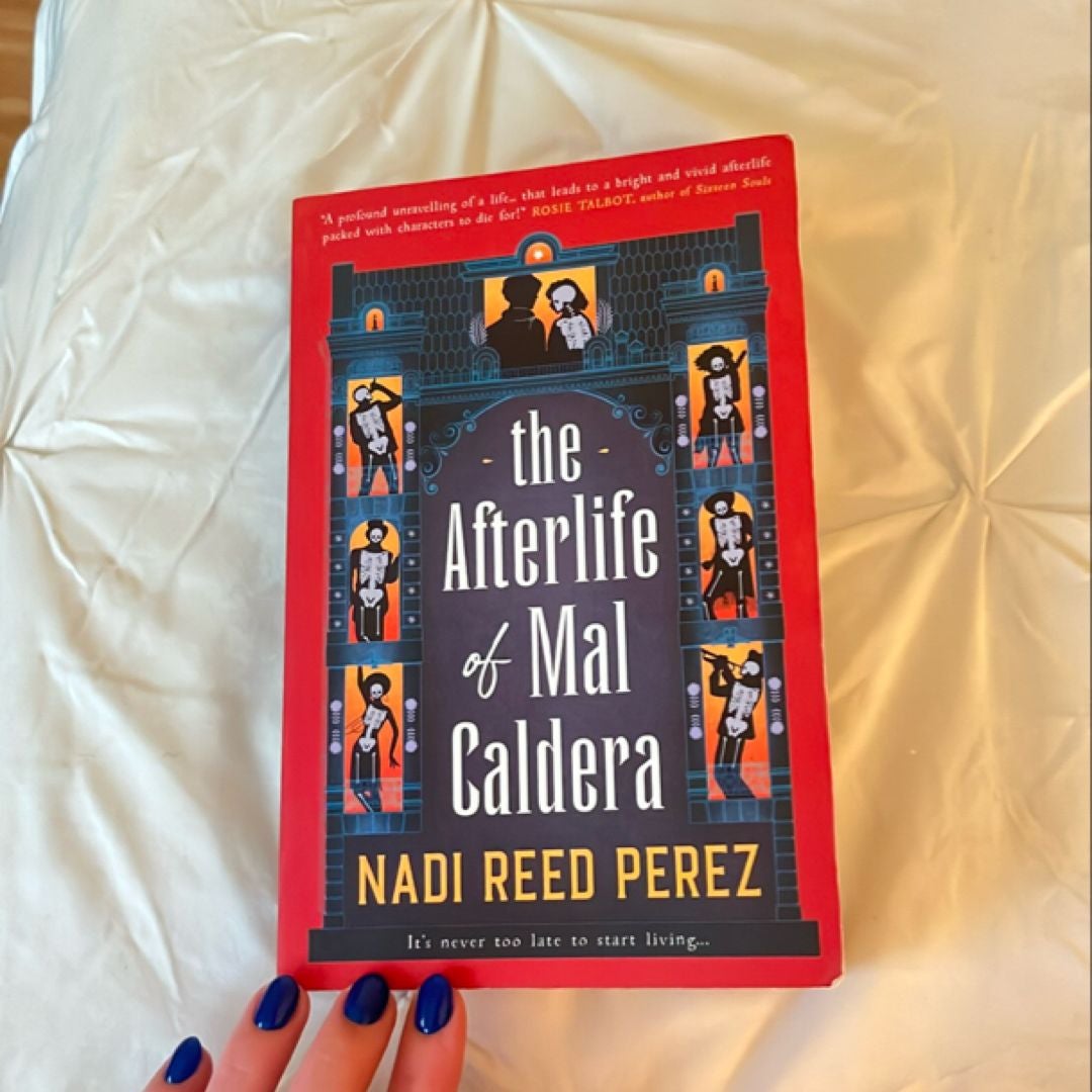 The Afterlife of Mal Caldera by Nadi Reed Perez