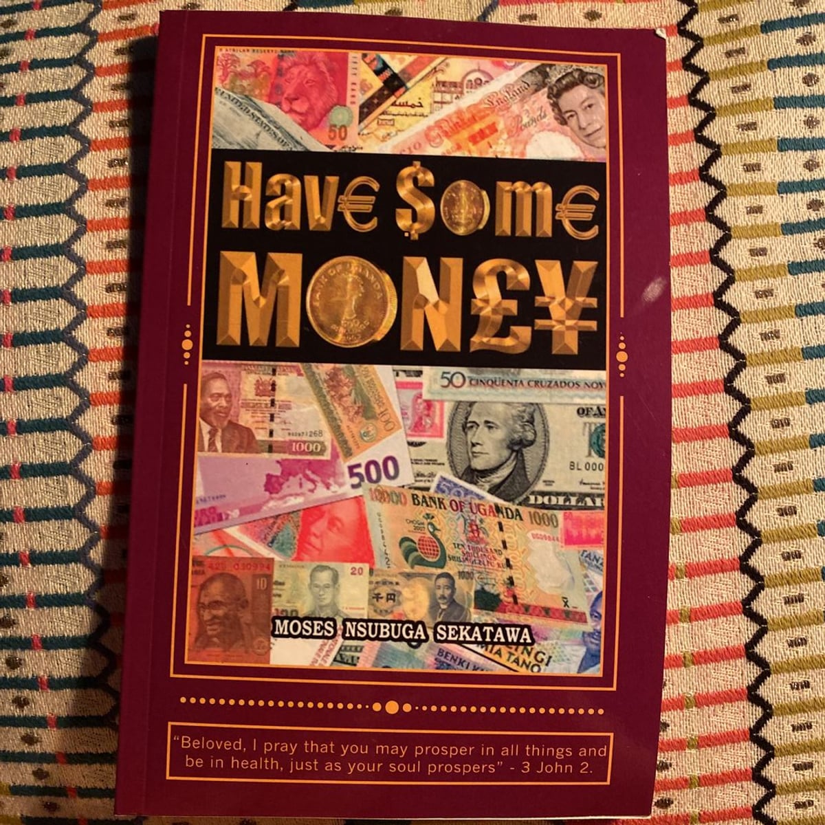 Have Some Money by Moses Sekatawa