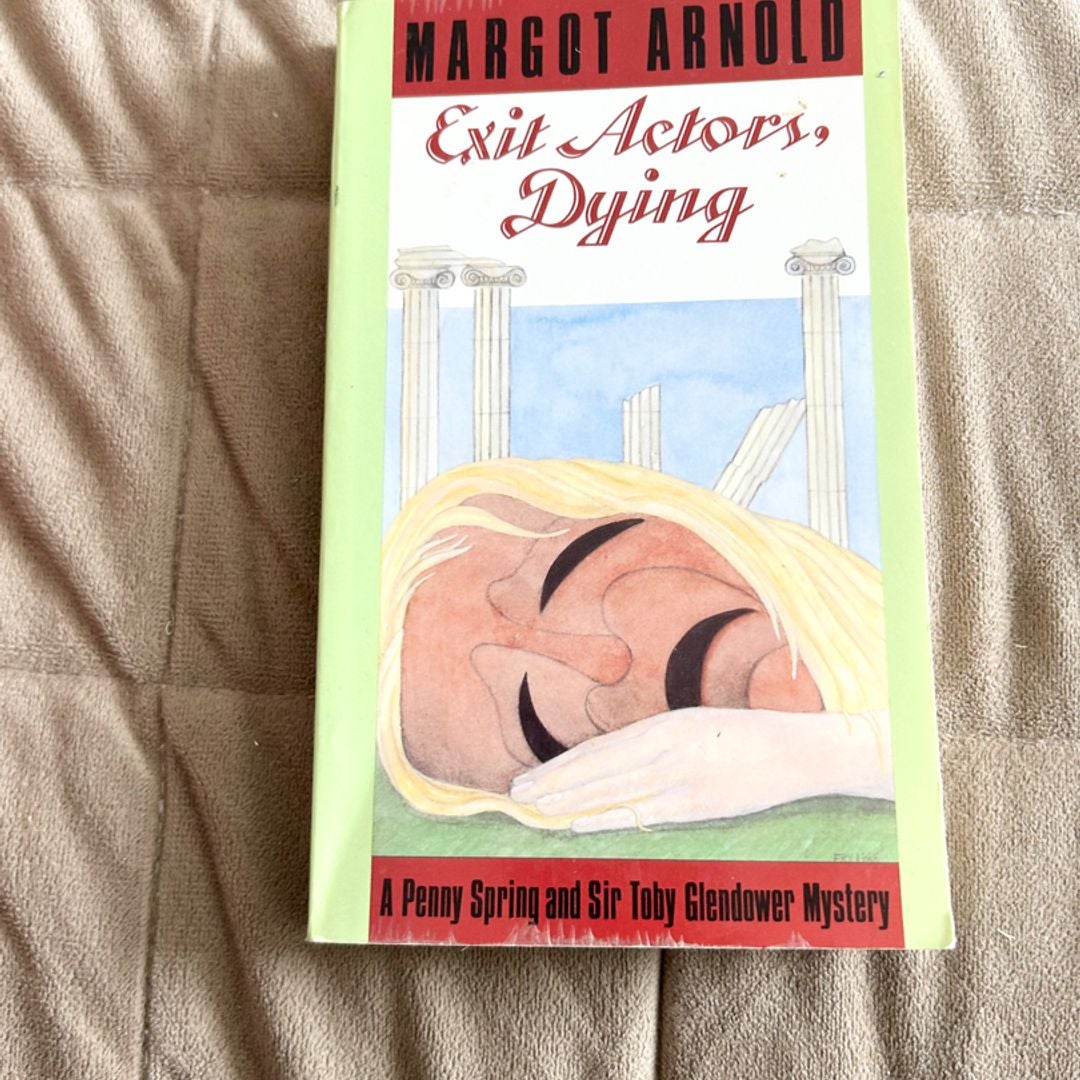 Exit Actors, Dying by Margot Arnold