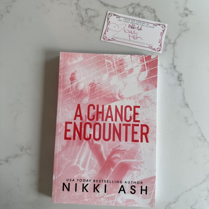 A Chance Encounter - The Last Chapter special edition by Nikki Ash, Paperback | Pangobooks