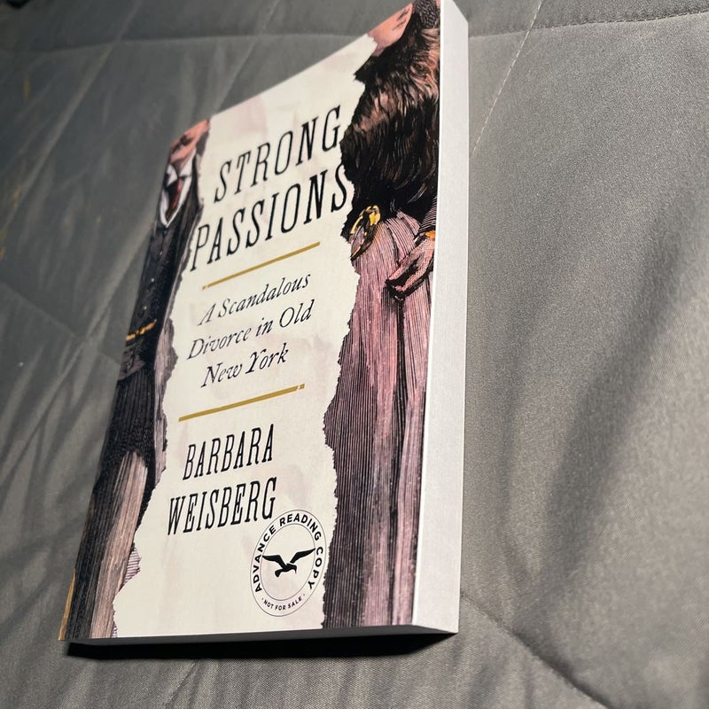 Strong Passions ARC by Barbara Weisberg, Paperback | Pangobooks