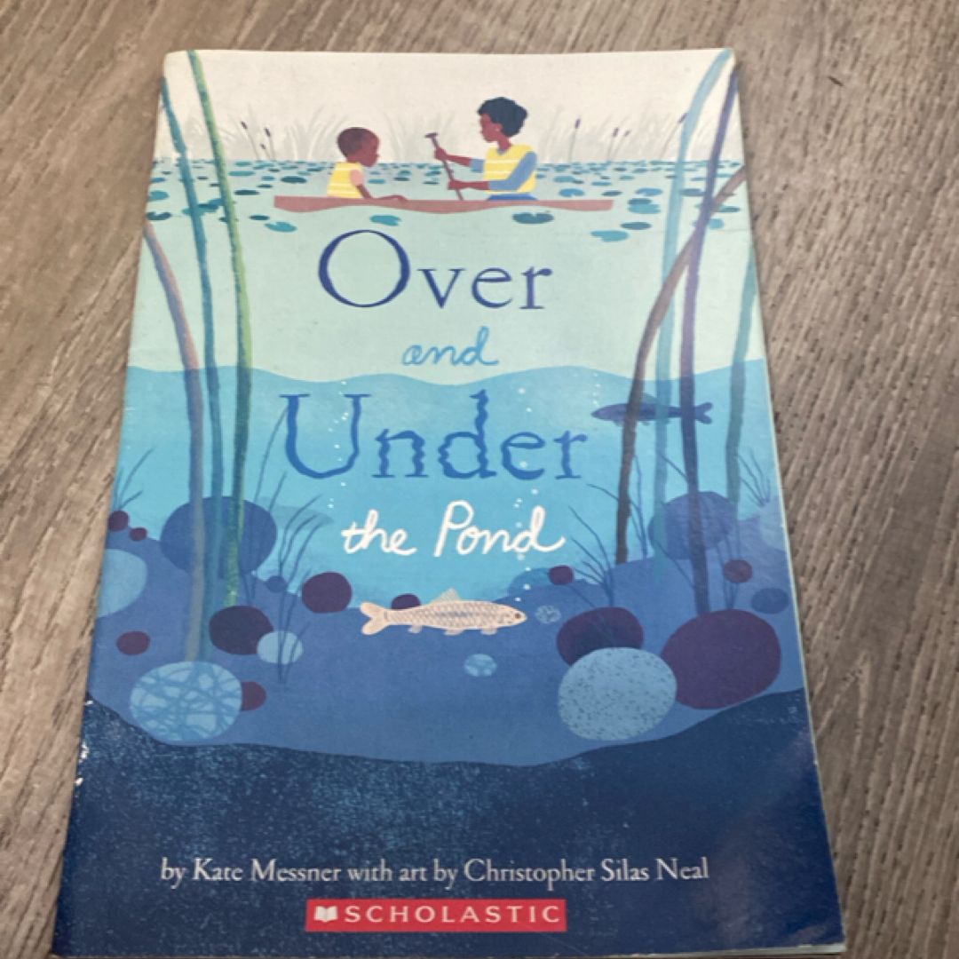 Over and Under the Pond by Kate Messner