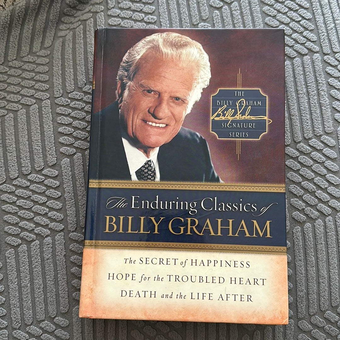 The Enduring Classics of Billy Graham by Billy Graham
